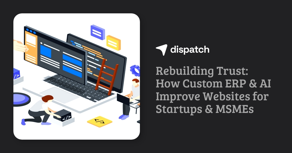 Rebuild Trust: Custom ERP & AI for Startups & MSMEs