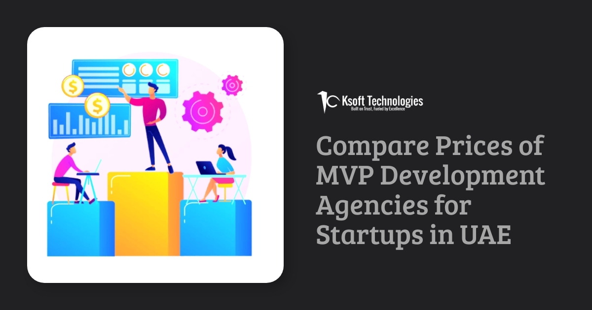 Compare MVP Development Agency Prices for Startups UAE