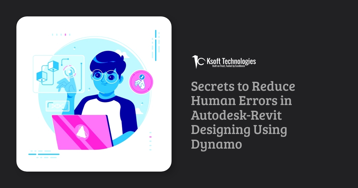 Cut Human Errors in Revit with Dynamo Automation | Ksoft