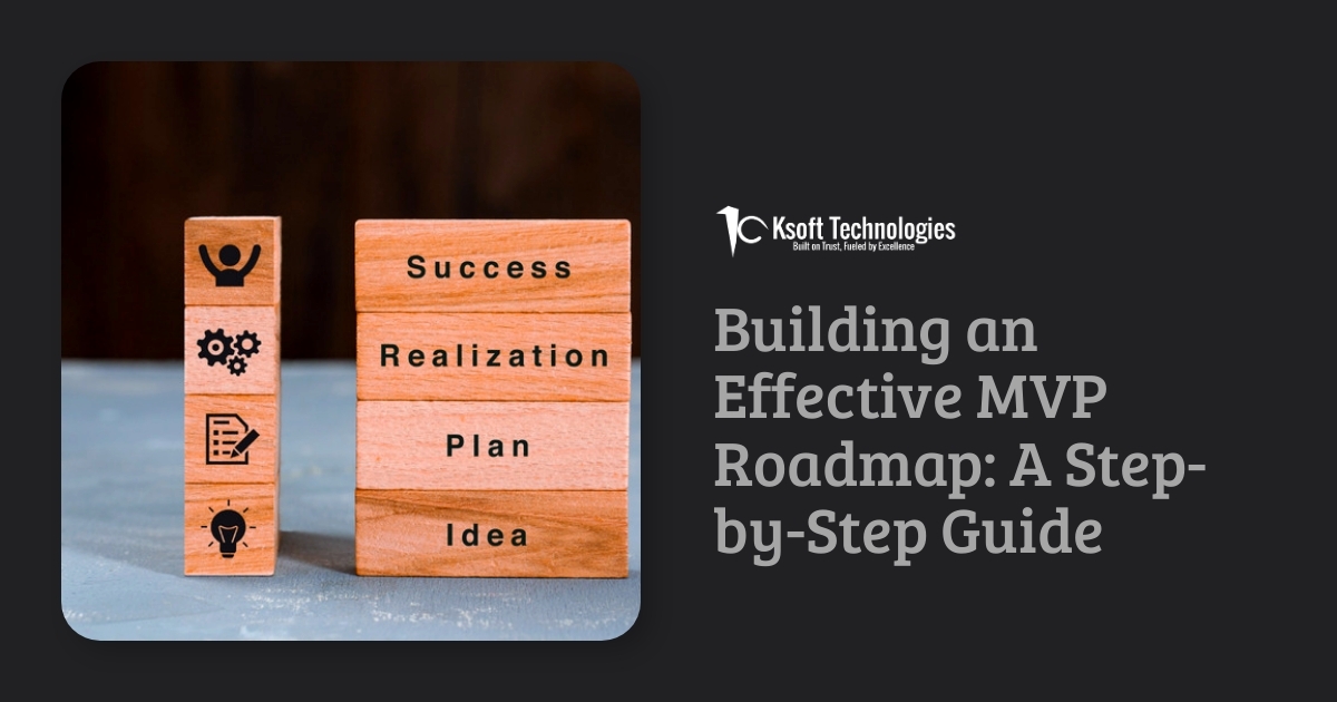 AI-Powered MVP Roadmap | KSoft Technologies